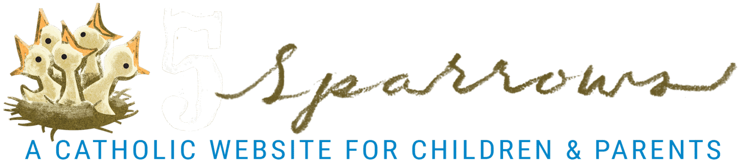 5sparrows – A Catholic website for children & parents